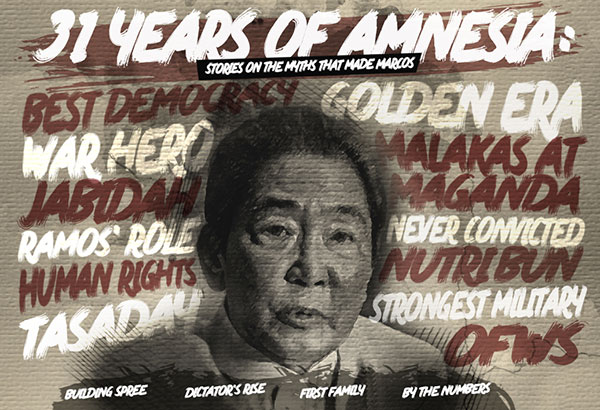 31 YEARS OF AMNESIA: Stories on the myths that made Marcos | Philstar.com